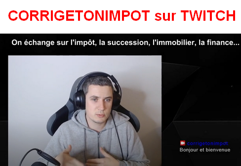 Echange en direct avec Thibault DIRINGER de Corrigetonimpot sur Twitch.