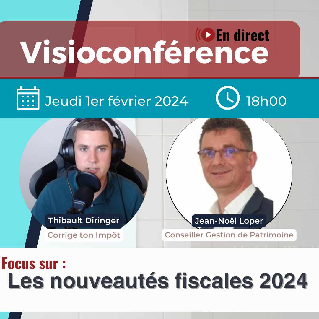 Visioconférence - Nouveautés fiscales pour l'année 2024.